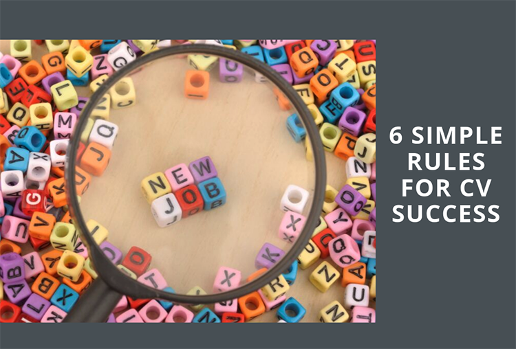 Six Simple Rules For CV Success - Arthur Edward Associates